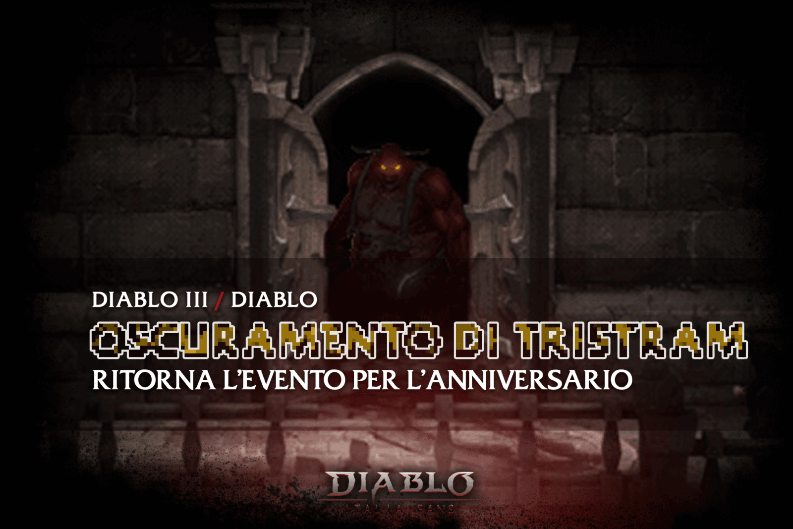 Diablo III: ritorna l'oscuramento di Tristram - Diablo Italia Fans